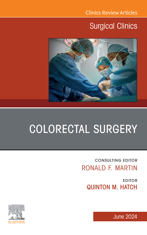 Colorectal Surgery Edited byQuinton M. Hatch MD, FACS General Surgery ...