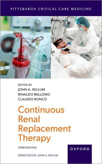 Continuous Renal Replacement Therapy Third Edition - Edited by John A ...