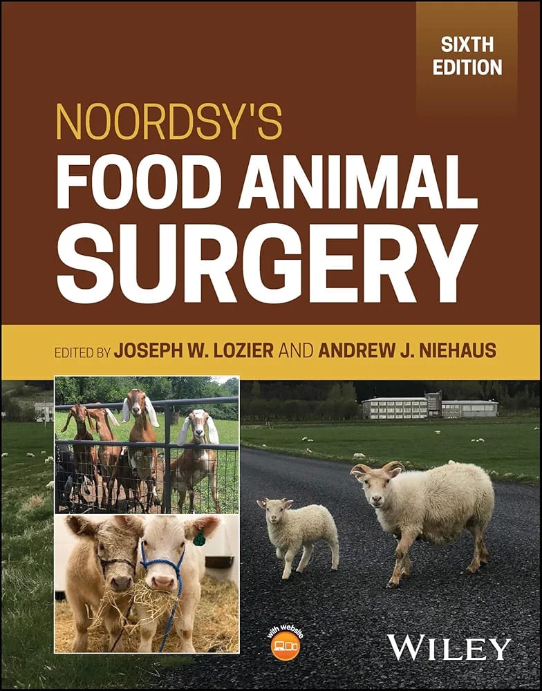 Noordsy's Food Animal Surgery, 6th Edition - Joseph W. Lozier (Editor ...